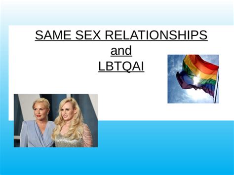 Same Sex Relationships And Lgbtq Teaching Resources