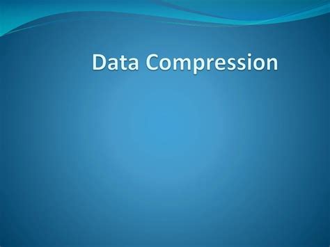Ppt Data Compression Optimize Storage And Transmission Powerpoint