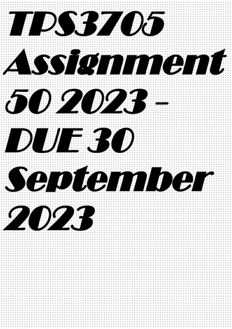 Tps3705 Assignment 50 2023 Due 30 September 2023 Tps3705 Tps3705