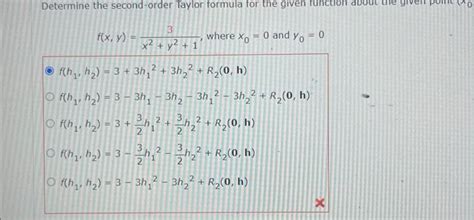 Solved Determine The Second Order Taylor Formula For The