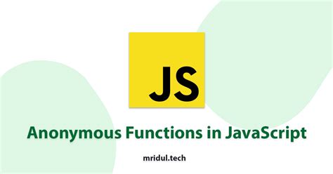 Anonymous Functions In Javascript Mridultech