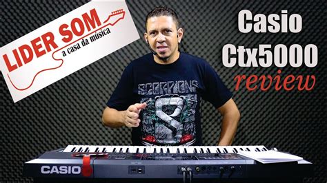 Casio Ctx 5000 Review Lider Som Youtube