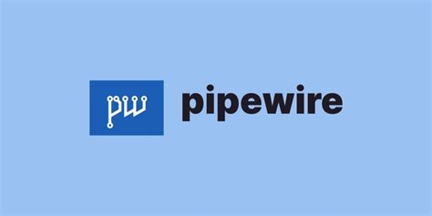 PipeWire Brings Asynchronous Processing Explicit Sync Metadata And More AlternativeTo