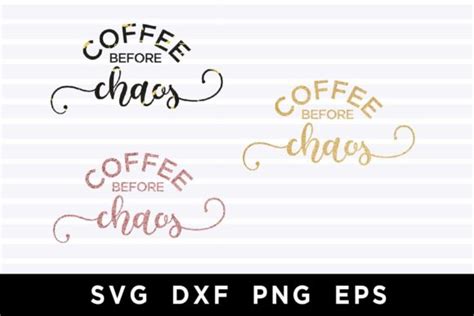 Coffee Before Chaos Svg Graphic By Designtwits · Creative Fabrica