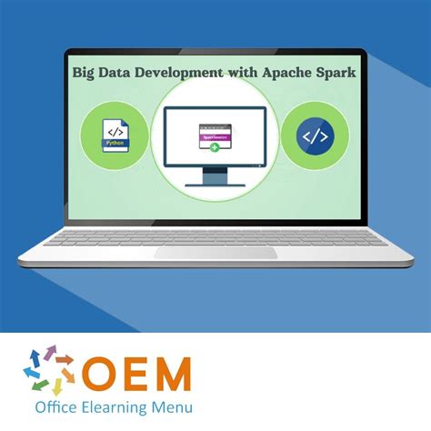 Big Data Development With Apache Spark Training Oem