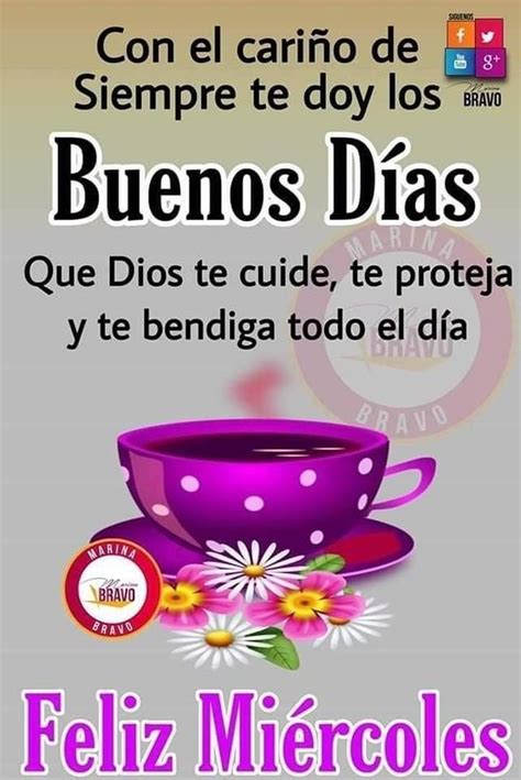 Pin de LoReNa MDz en Buenos días Mensajes de feliz miercoles