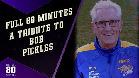 A Tribute To Bob Pickles Full 80 Minutes Youtube