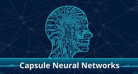 Capsule Neural Networks Set Of Nested Neural Layers By Sayantini Deb Edureka Medium