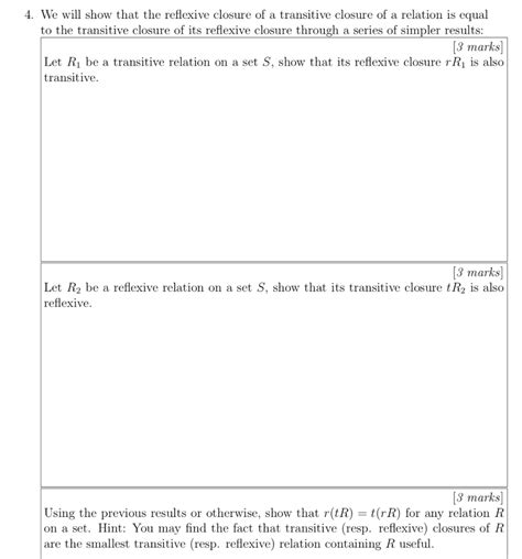 Solved 4 We Will Show That The Reflexive Closure Of A