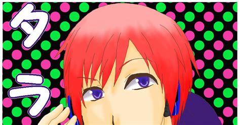 こえ部 【イメイラ】タラさん【こえ部】 あなろぐのろぐのイラスト Pixiv