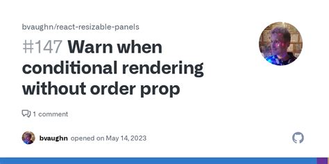 Warn When Conditional Rendering Without Order Prop · Issue 147