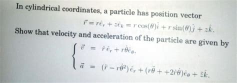 Answered In Cylindrical Coordinates A Particle Bartleby