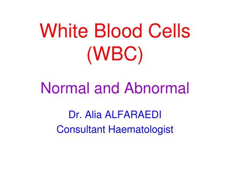 Ppt White Blood Cells Wbc Normal And Abnormal Powerpoint
