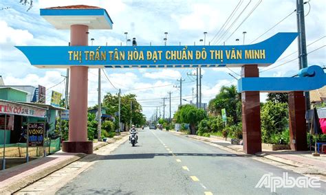 Diện Mạo đô Thị Văn Minh Hiện đại ở Thị Trấn Tân Hòa Báo Ấp Bắc điện
