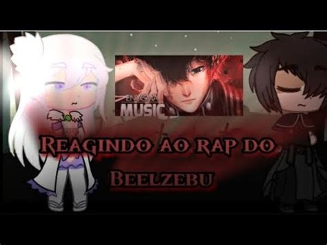 Re Zero React Ao Rap Do Beelzebub Anjo Caido Subaru As Belzebu Enygma YouTube