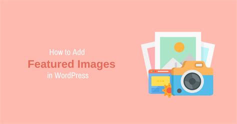how to add featured images in wordpress