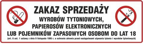 Tdc Tabliczka Zakaz Sprzedaży Wyrobów Tytoniowych I Papierosów Elektronicznych Osobom Do Lat 18