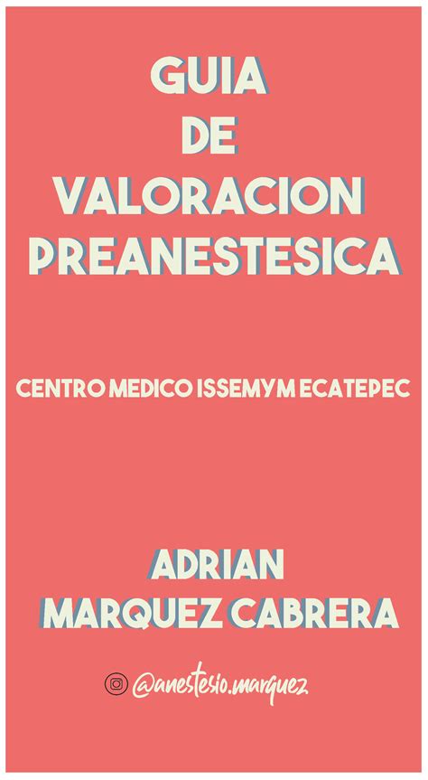 GUIA DE ValoracióN anestesiomarquez GUIA DE VALORACION PREanestesica