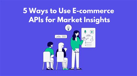 5 Ways To Leverage E Commerce Apis Data For Market Intelligence Ecommerce Api