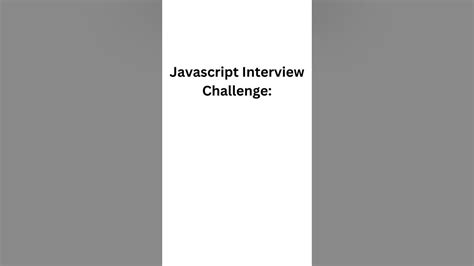 Javascript Js Coding Programming Shortvideo Shorts Youtubeshorts Interview