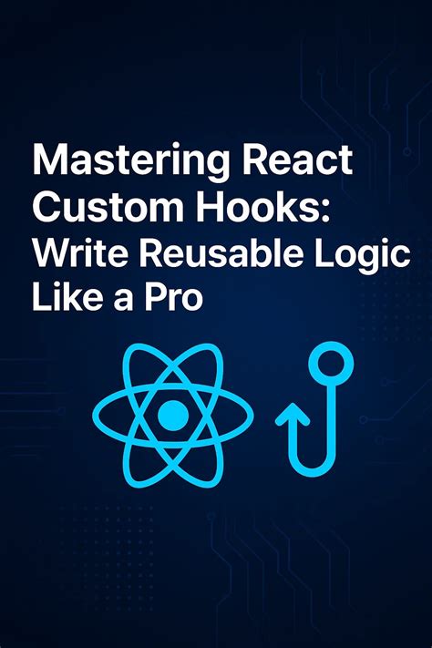 Mastering React Custom Hooks Write Reusable Logic Like A Pro By Manish Rajoriya Jul 2025