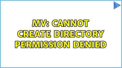 ubuntu mv cannot create directory permission denied youtube