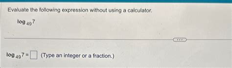 Solved Evaluate The Following Expression Without Using A