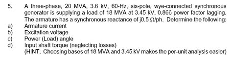 Solved 5 A Three Phase 20 MVA 3 6 KV 60 Hz Six Pole Chegg