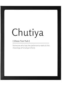 Chutiya Unframed Dictionary Definition Art Print Poster Wall Office