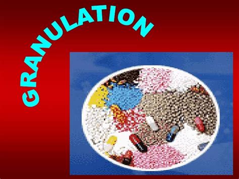 Ppt Granulation Powerpoint Presentation Free Download Id9459202