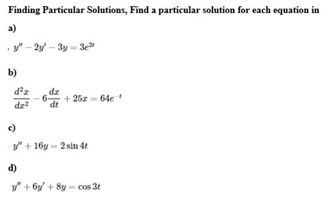 Solved Finding Particular Solutions, Find a particular | Chegg.com