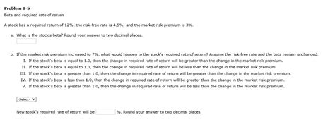 Solved Problem 8 5 Beta And Required Rate Of Return A Stock