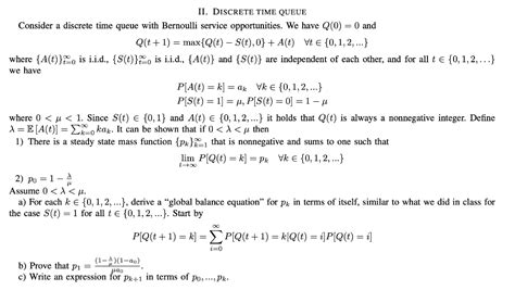consider a discrete time queue with bernoulli