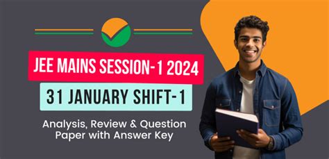 Jee Main Session 1 Exam 2024 31 January Shift 1 Analysis Review