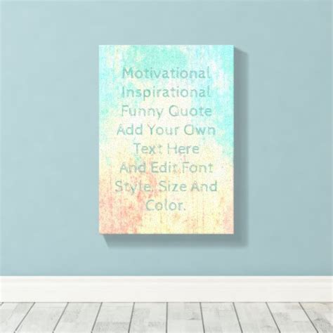 Create Your Own Quote Canvas Print Zazzle
