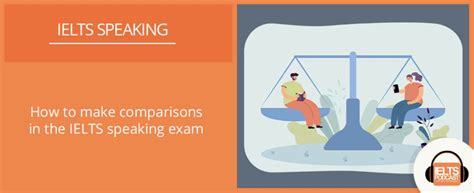 mastering comparisons in the ielts speaking exam