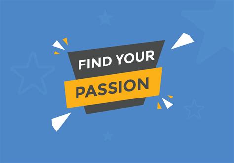 Find Your Passion Button Find Your Passion Sign Speech Bubble Web