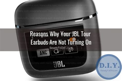 Jbl Tour Not Turning On How To Fix Ready To Diy