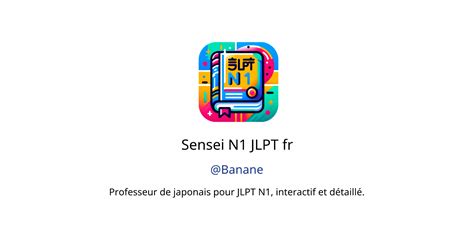 Sensei N JLPT Fr GPTs Features And Functions Examples And Prompts GPT Store