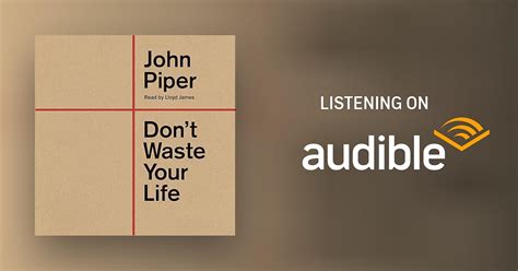 Dont Waste Your Life Second Edition By John Piper Audiobook