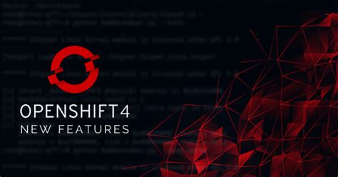 What Are The New Features Of OpenShift Whizlabs Blog