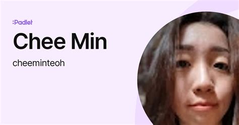 Chee Min Cheeminteoh Profile Padlet
