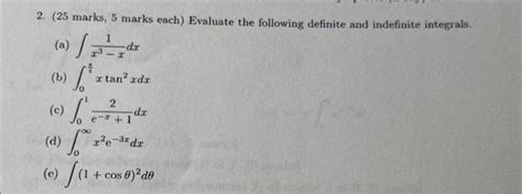 Solved 2 25 Marks 5 Marks Each Evaluate The Following