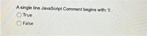 solved a single line javascript comment begins with