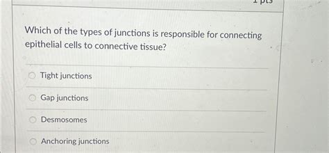 Solved Which Of The Types Of Junctions Is Responsible For