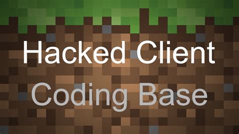 How To Code A Minecraft Hacked Client 18 Tutorial 2 Coding Base