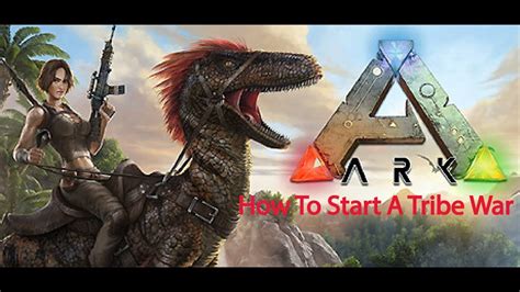 Ark Survival Evolved How To Start A Tribe War YouTube