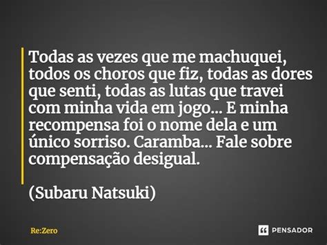 ⁠todas As Vezes Que Me Machuquei Rezero Pensador