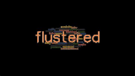 Flustered Synonyms And Related Words What Is Another Word For Flustered