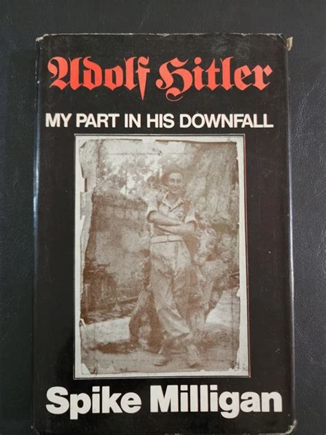 Adolf Hitler My Part In His Downfall Spike Milligan War Memoirs Eur 15 21 Picclick Fr